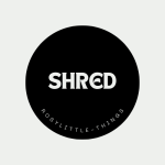 shred